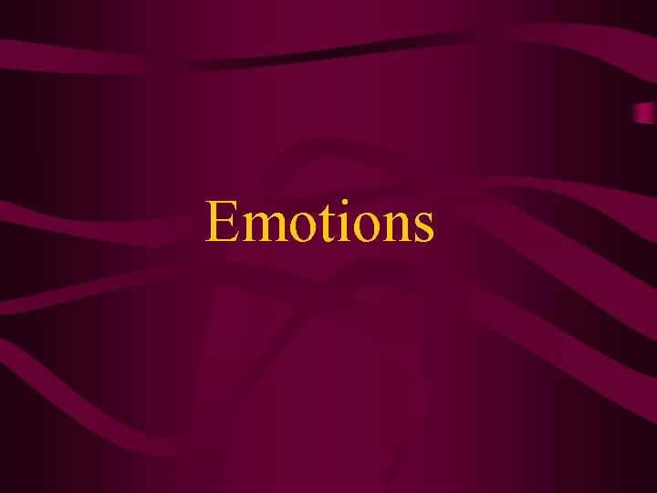 Emotions Definition Emotions its complex physiological reaction of