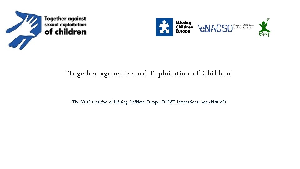 Together against Sexual Exploitation of Children The NGO