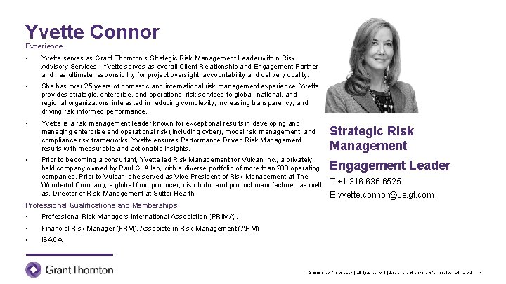 Yvette Connor Experience Yvette serves as Grant Thorntons