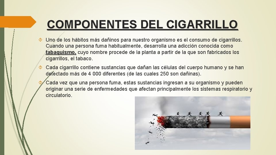 COMO AFECTA LA SALUD EL CONSUMO DE CIGARRILLO