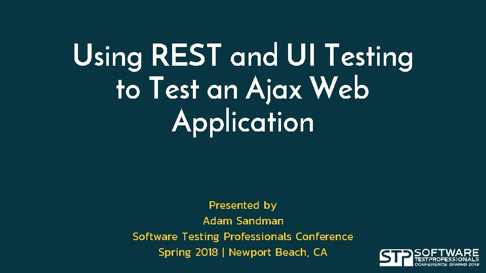 Using REST and UI Testing to Test an