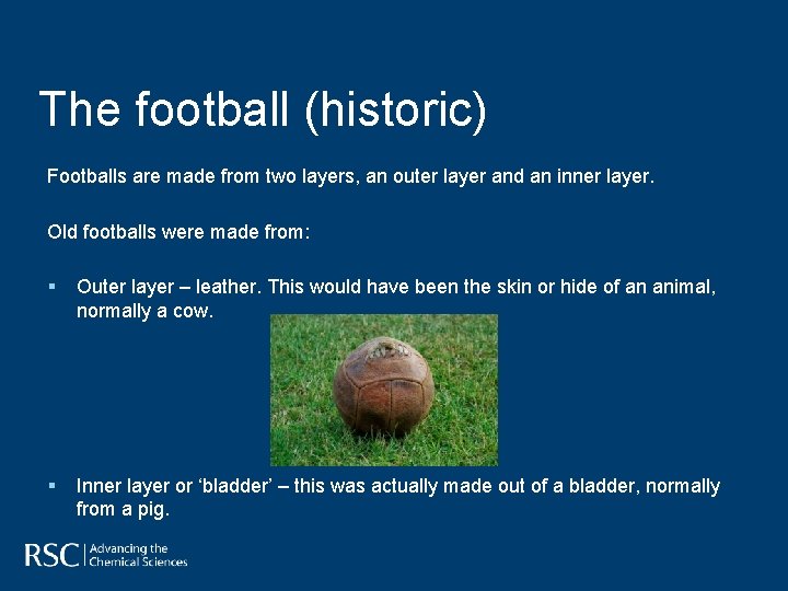 Materials used in the sport of Football Football