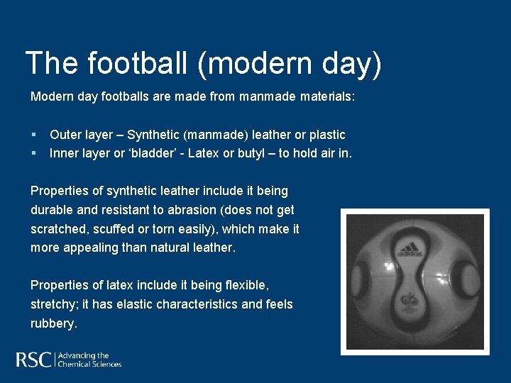 Materials used in the sport of Football Football
