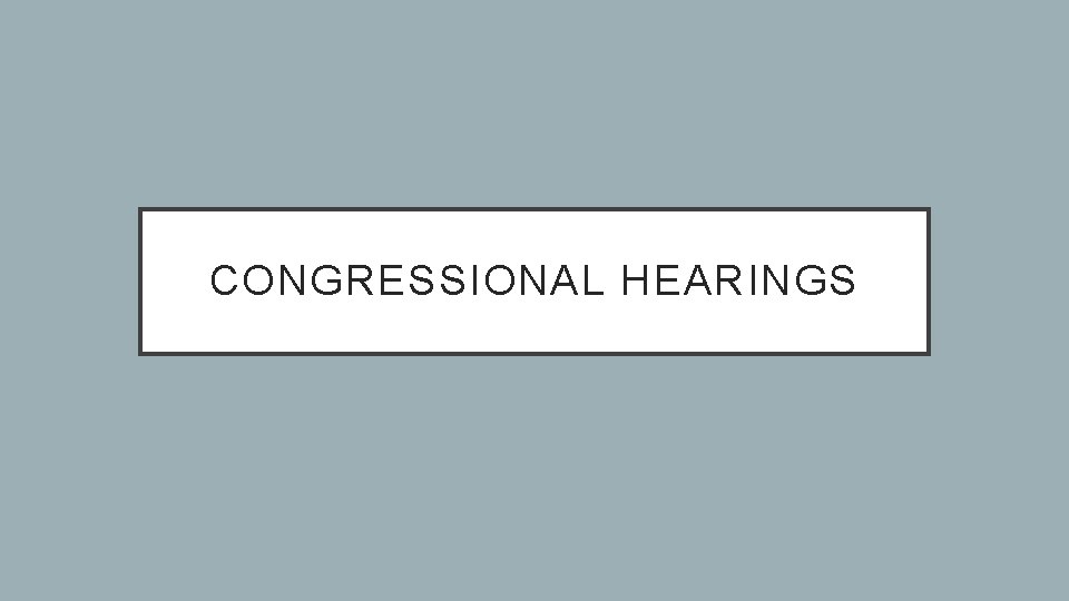 CONGRESSIONAL HEARINGS POLITICAL DISCOURSE the seemingly nave question