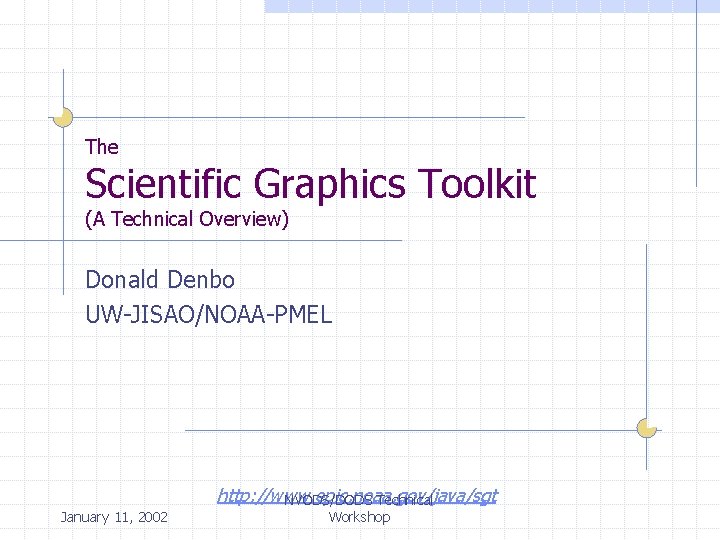 The Scientific Graphics Toolkit A Technical Overview Donald