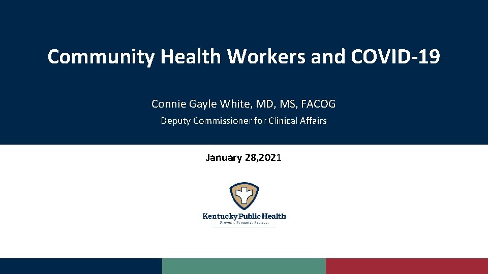 Community Health Workers and COVID19 Connie Gayle White