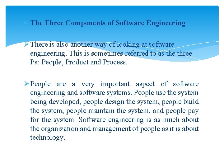Software Engineering Development of procedures and systematic applications