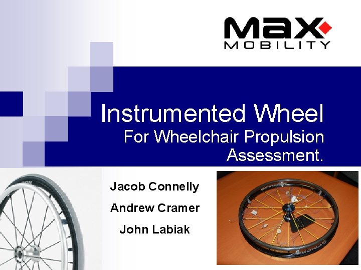Instrumented Wheel For Wheelchair Propulsion Assessment Jacob Connelly