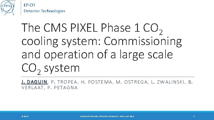 The CMS PIXEL Phase 1 CO 2 cooling