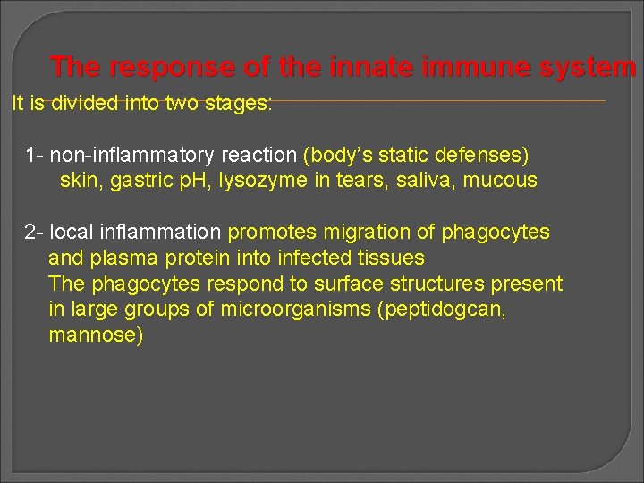 Introduction The immune system is Defense body mechanism