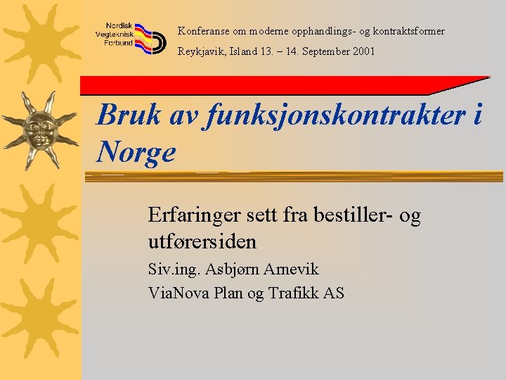 Konferanse om moderne opphandlings og kontraktsformer Reykjavik Island