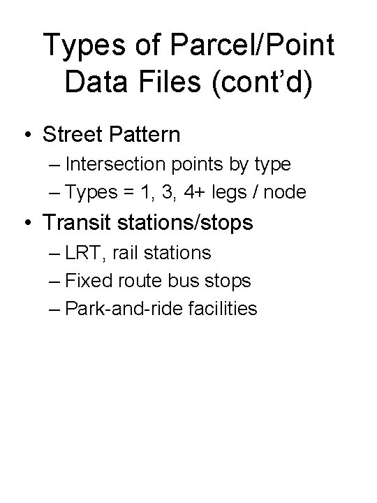 Using Parcel Level Data for an ActivityBased Tour