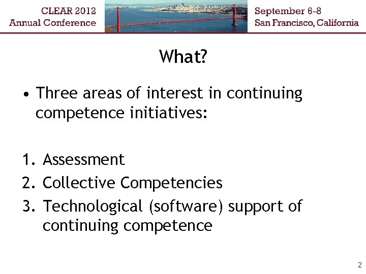 Continuing Competence Initiatives Presenters Moderator Grady Barnhill ...