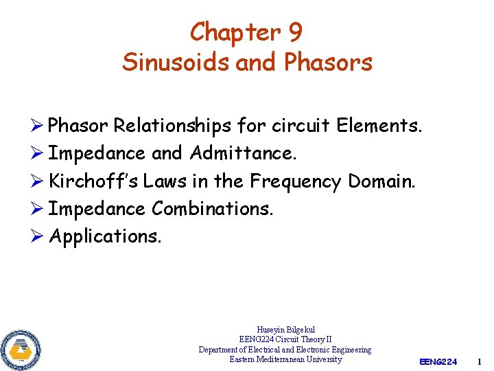 Chapter 9 Sinusoids and Phasors Phasor Relationships for