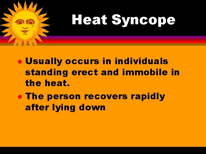 The heat is on So Be Careful FACTS