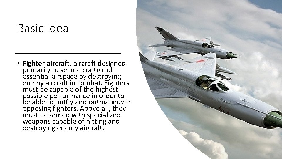 Fighter Planes Basic Idea Fighter aircraft aircraft designed