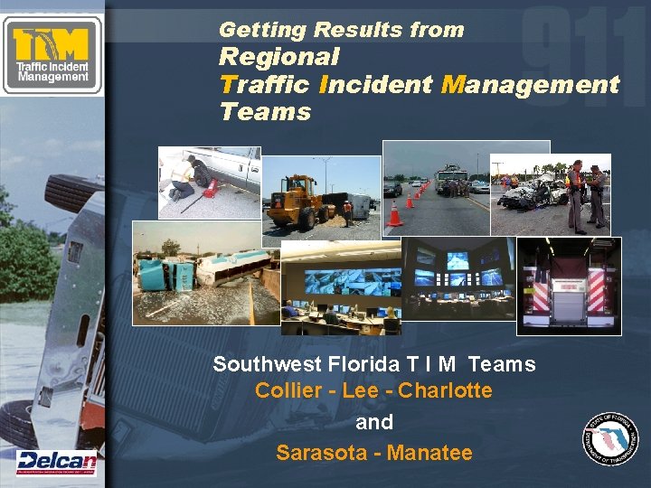Getting Results from Regional Traffic Incident Management Teams
