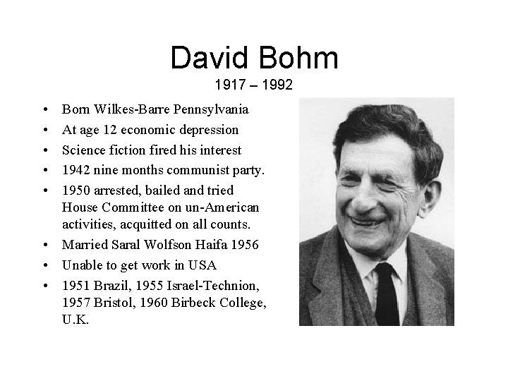 David Bohm 1917 1992 Born WilkesBarre Pennsylvania At