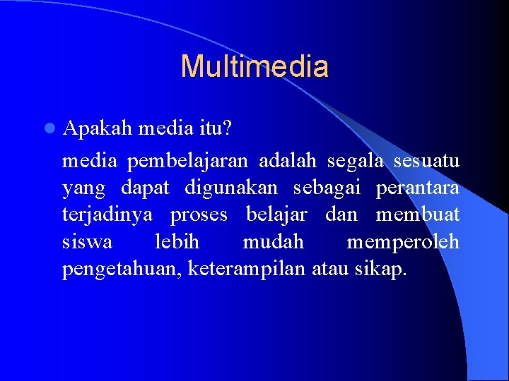 Apa itu Media Materi 6 PMBTIK Multimedia l