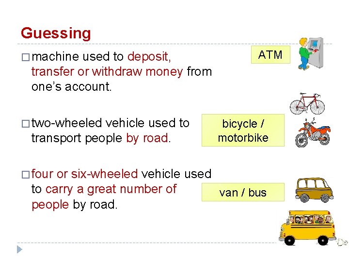 Technology Test correction Guessing a piece of equipment