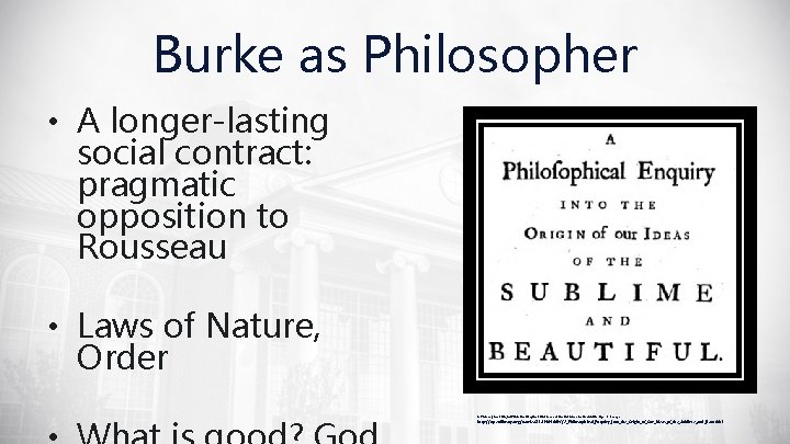 Edmund Burke A Conservative Prophet Presented by Kaitlyn