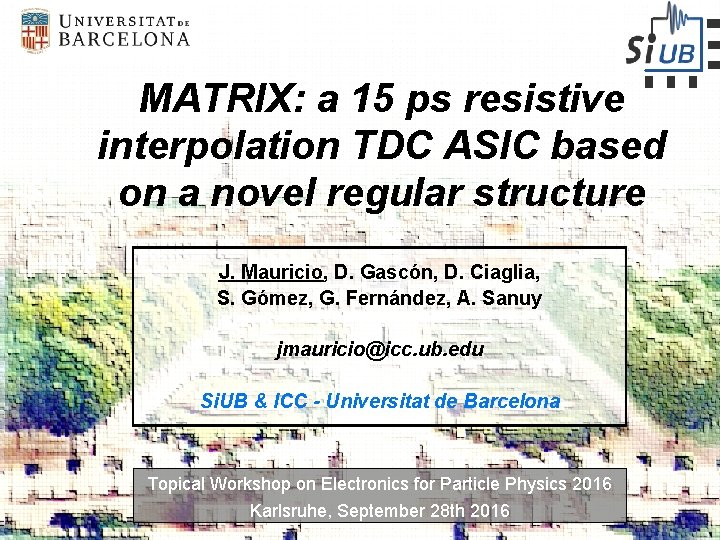 MATRIX a 15 ps resistive interpolation TDC ASIC