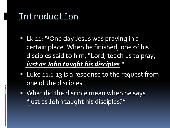 Luke 11 1 13 THE GOD WHO HEARS