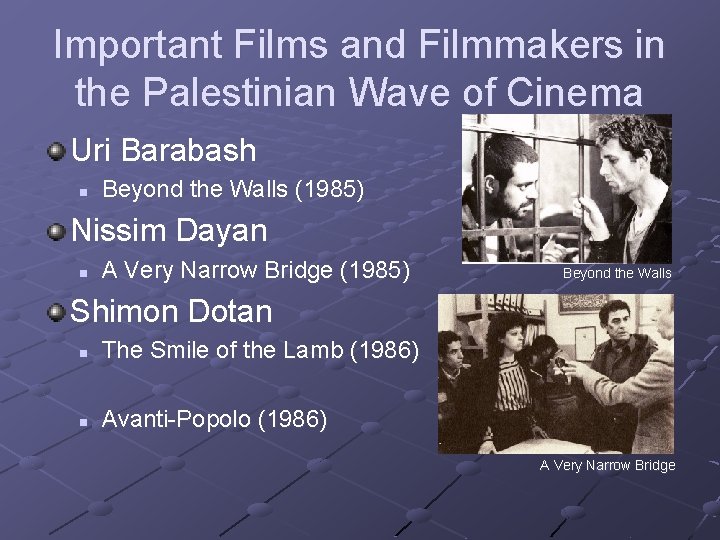 Trends and History of Israeli Cinema Steven Stromberg