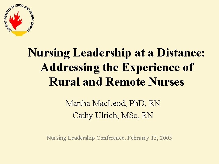 Nursing Leadership at a Distance Addressing the Experience