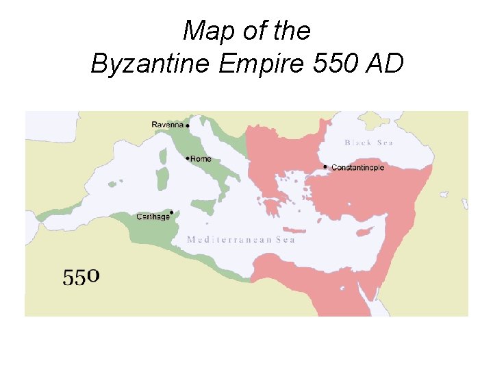 Map of the Byzantine Empire 550 AD Eastern