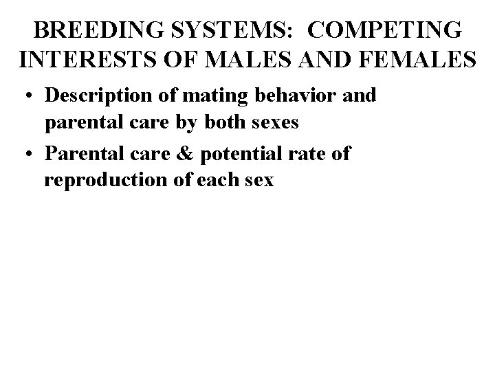 BREEDING SYSTEMS AND REPRODUCTIVE STRATEGIES OF MAMMALS BREEDING