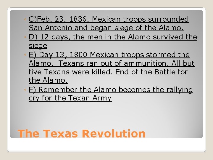 The Texas Revolution A Mr Ayala Presentation I