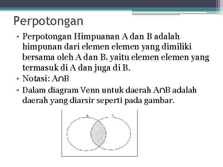 Salam Operasioperasi Dasar dari Himpunan Pengantar Perpaduan Perpotongan