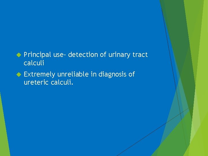 IMAGING TECHNIQUES IN URINARY SYSTEM HISTORY Dates back