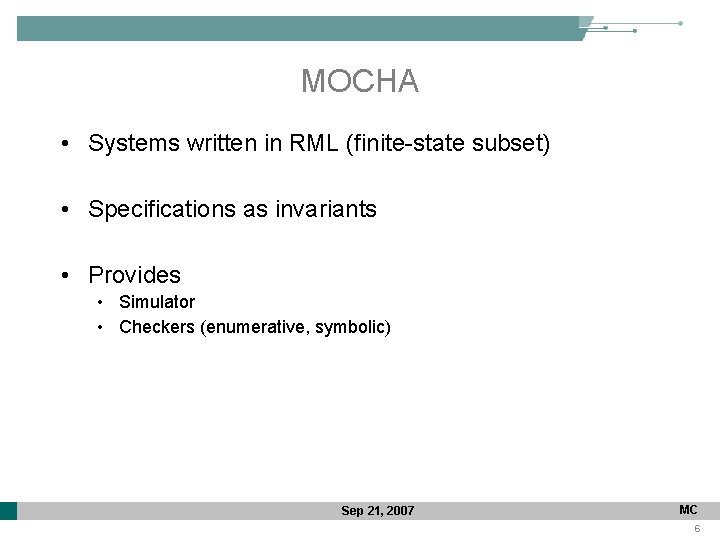 Model Checking 2007 Exercises Barbara Jobstmann Sep 21