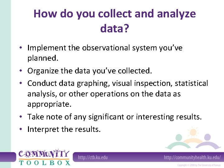Collecting and Analyzing Data What do we mean