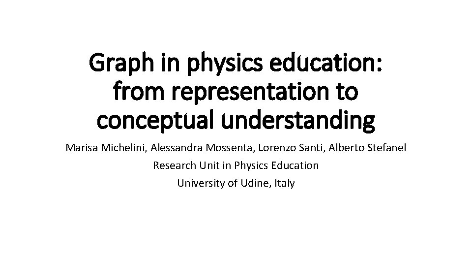 Graph in physics education from representation to conceptual