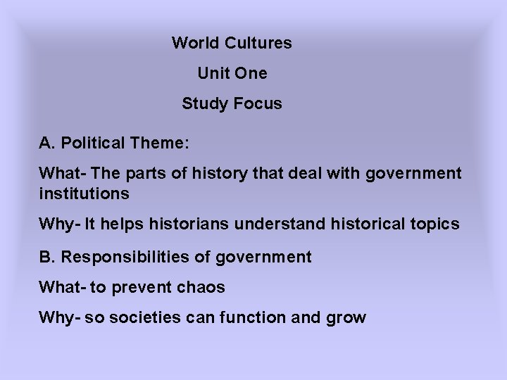 World Cultures Unit One Study Focus A Political