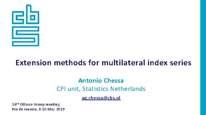 Extension methods for multilateral index series Antonio Chessa