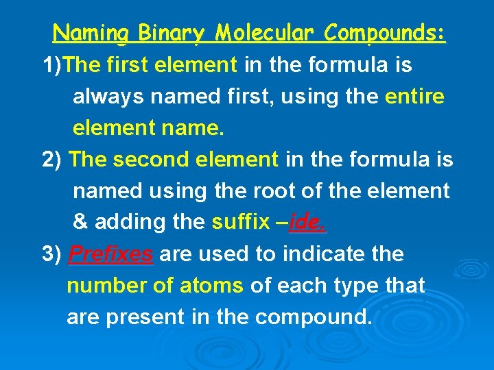 Binary Molecular Compounds Compounds made by two different