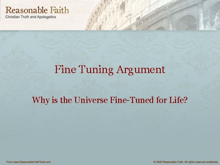 Fine Tuning Argument Why is the Universe FineTuned