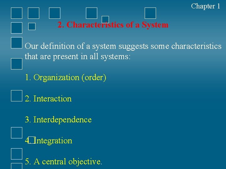 Chapter 1 System Analysis Chapter 1 Introduction Characteristics