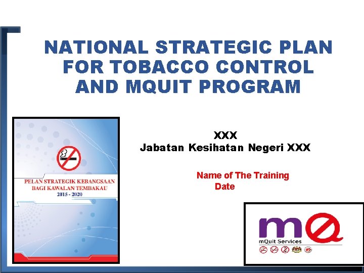 NATIONAL STRATEGIC PLAN FOR TOBACCO CONTROL AND MQUIT