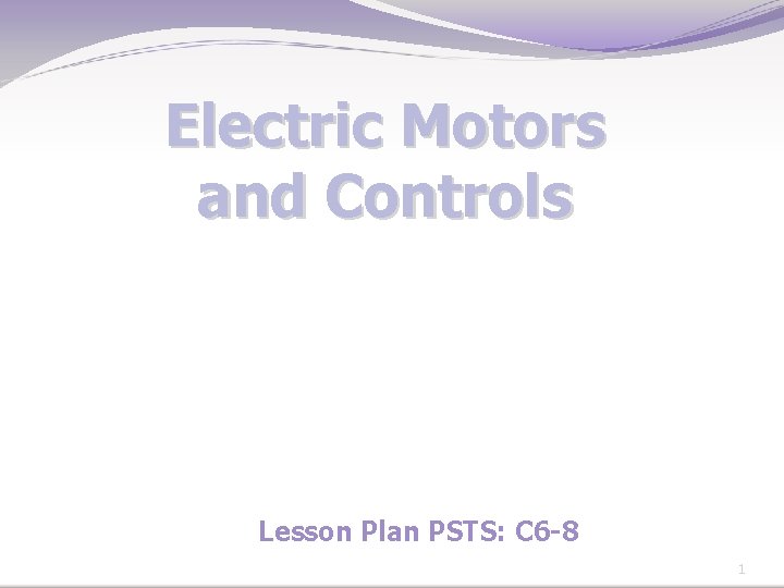 Electric Motors and Controls Lesson Plan PSTS C