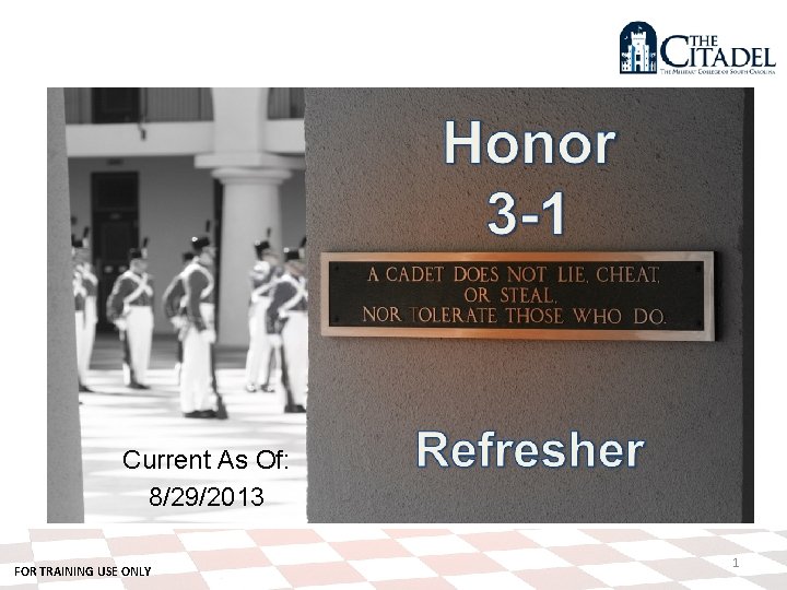 Current As Of 8292013 FOR TRAINING USE ONLY