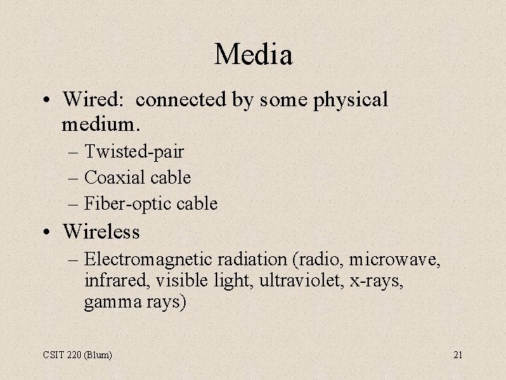 Transmission Media Based on Chapter 4 in Comer