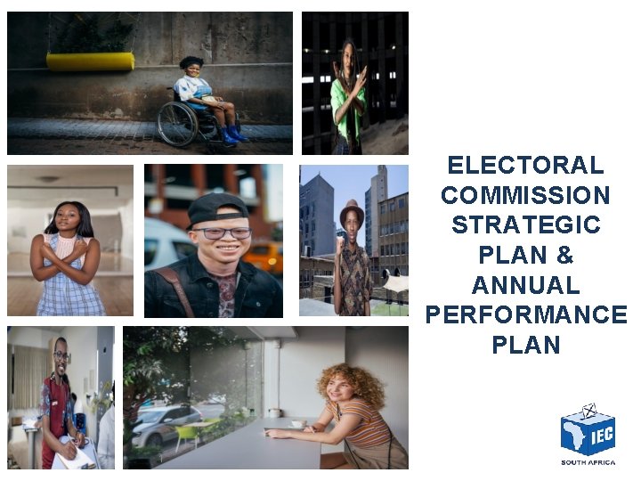 ELECTORAL COMMISSION STRATEGIC PLAN ANNUAL PERFORMANCE PLAN 1