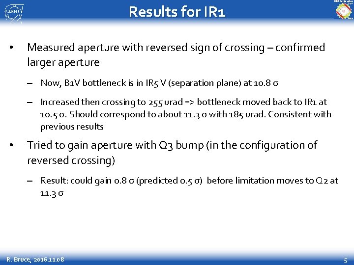 Detailed IR aperture measurements R Bruce R De