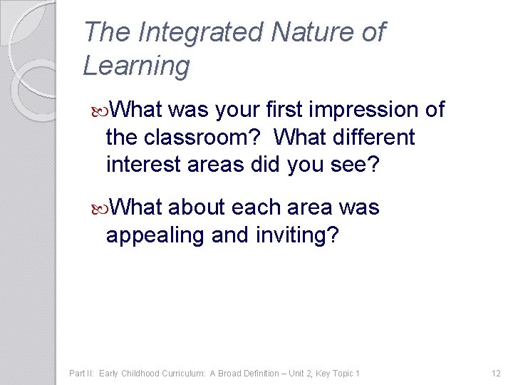 Part II Early Childhood Curriculum A Broad Definition