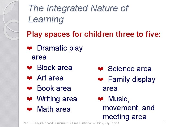Part II Early Childhood Curriculum A Broad Definition